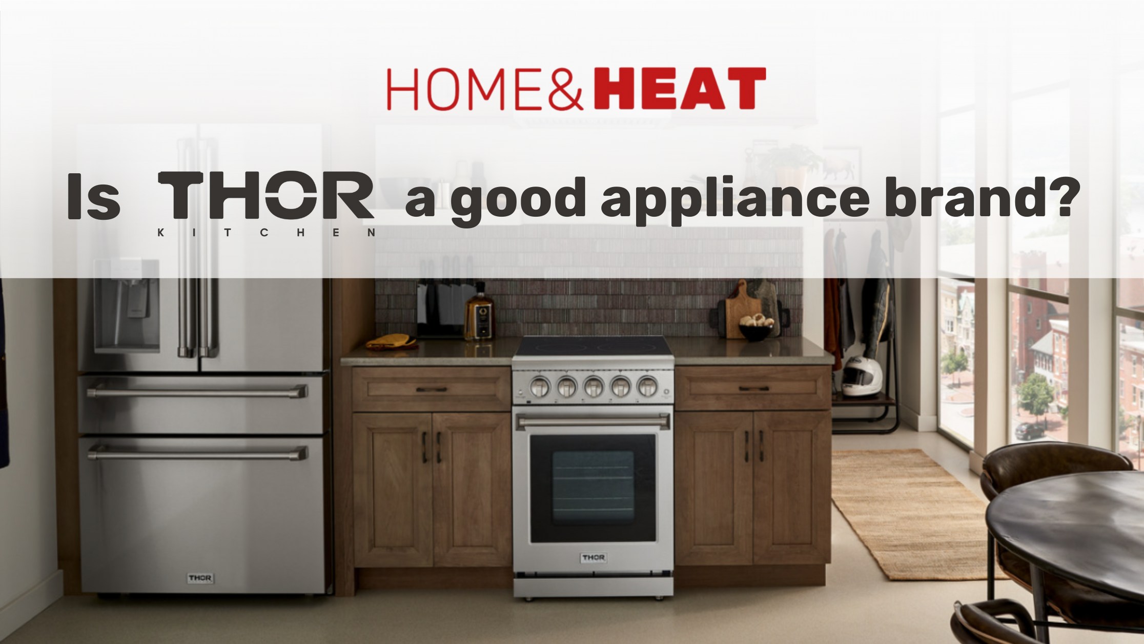 Is Thor Kitchen a Good Appliance Brand? — Home & Heat